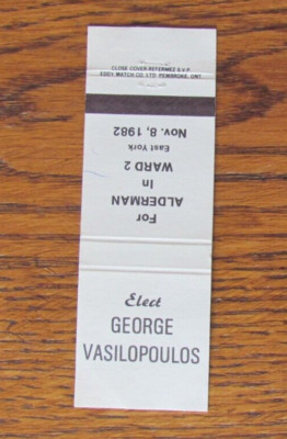 CANADIAN POLITICAL MATCHBOOK COVER: ALDERMAN GEORGE VASILOPOULOS ...