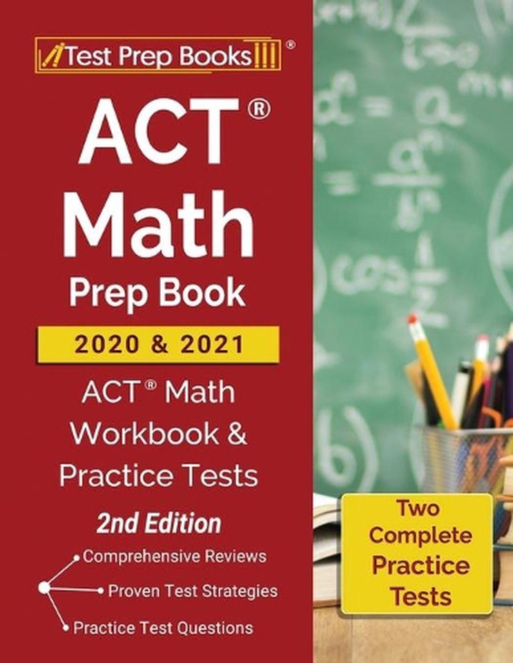 ACT Math Prep Book 2020 and 2021: ACT Math Workbook and Practice Tests ...