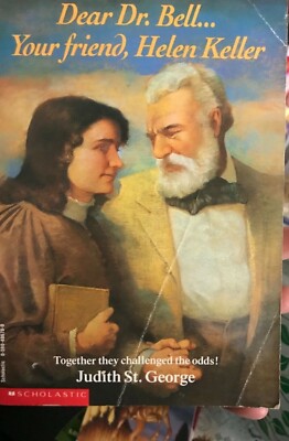 Dear Dr. Bell... Your Friend , Helen Keller 1992 Scholastic Paperback ...
