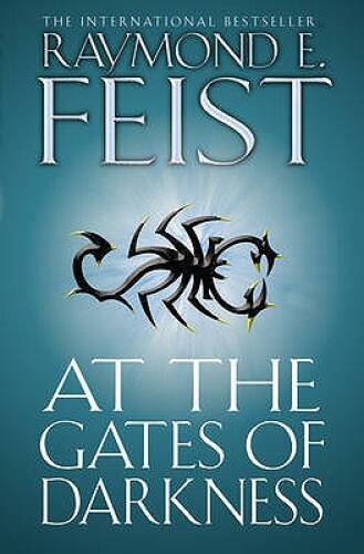At the Gates of Darkness (The Riftwar Cycle: The Demonwar Saga Book 2 ...