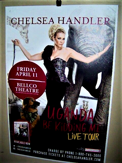 CHELSEA HANDLER Show Poster RP UGANDA BE KIDDING ME Tour Denver Co ...