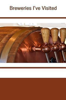 Breweries I've Visited by Tom Alyea (2016, Trade Paperback) for sale ...