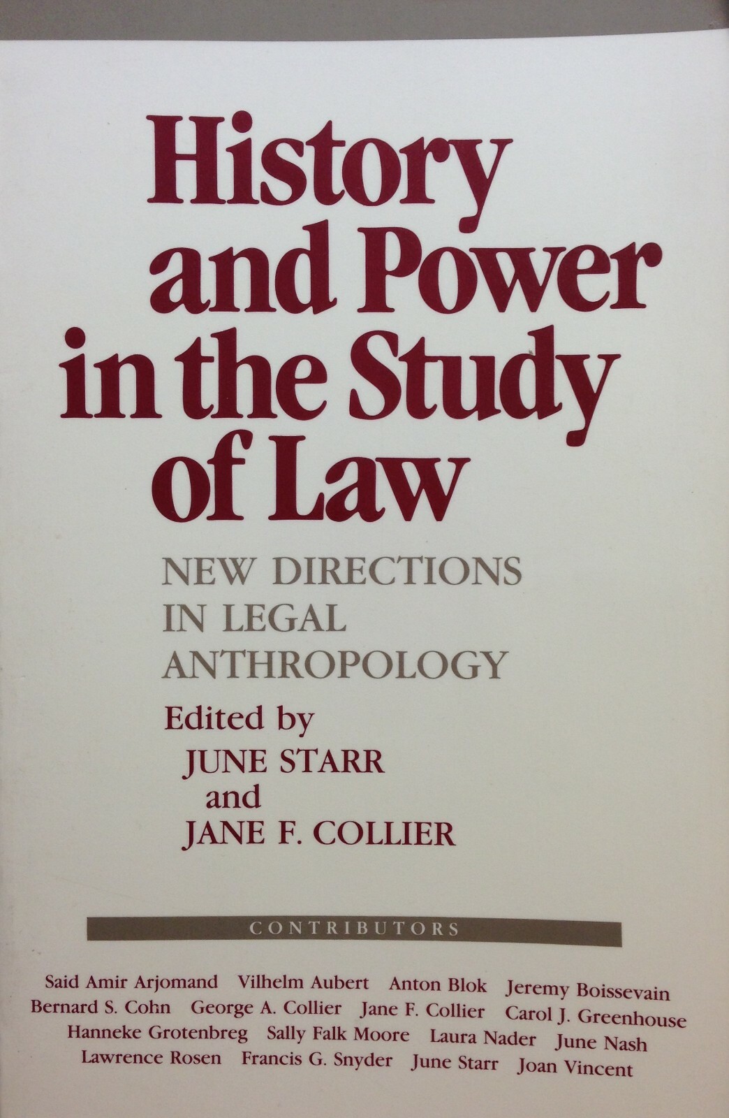 History and Power in the Study of Law Jane F. Collier June Starr Trade ...