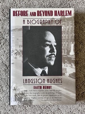 Before and Beyond Harlem : Biography of Langston Hughes by Faith Berry ...