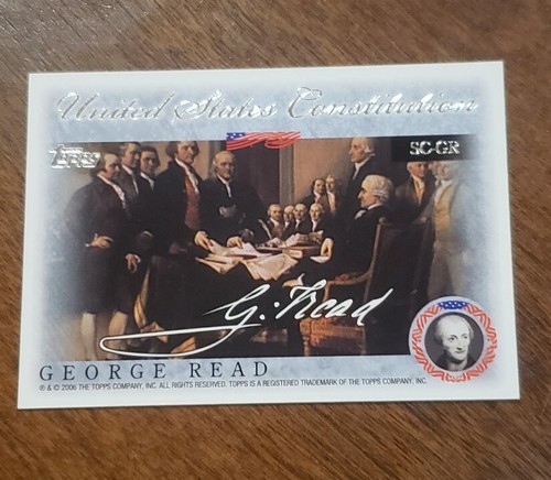 2006 Topps United States Constitution Signers George Read #SC-GR | eBay