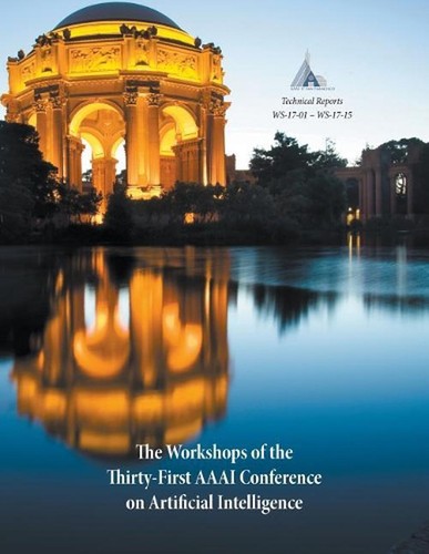 The Workshops of the Thirty-First AAAI Conference on Artificial ...