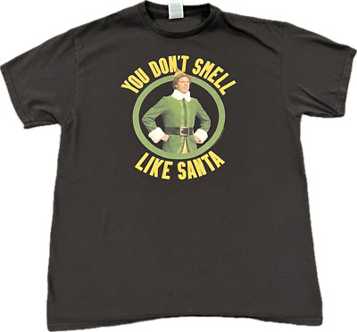 Elf. Buddy. T-Shirt. "You Don't Smell Like Santa." Will Ferrell ...