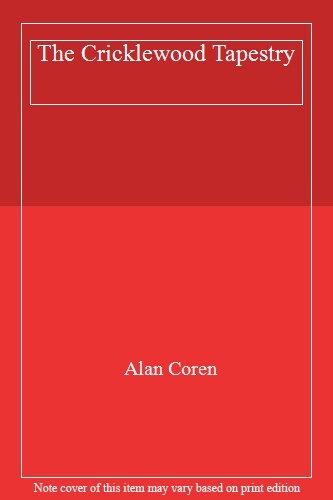 The Cricklewood Tapestry By Alan Coren 9780753165010| eBay