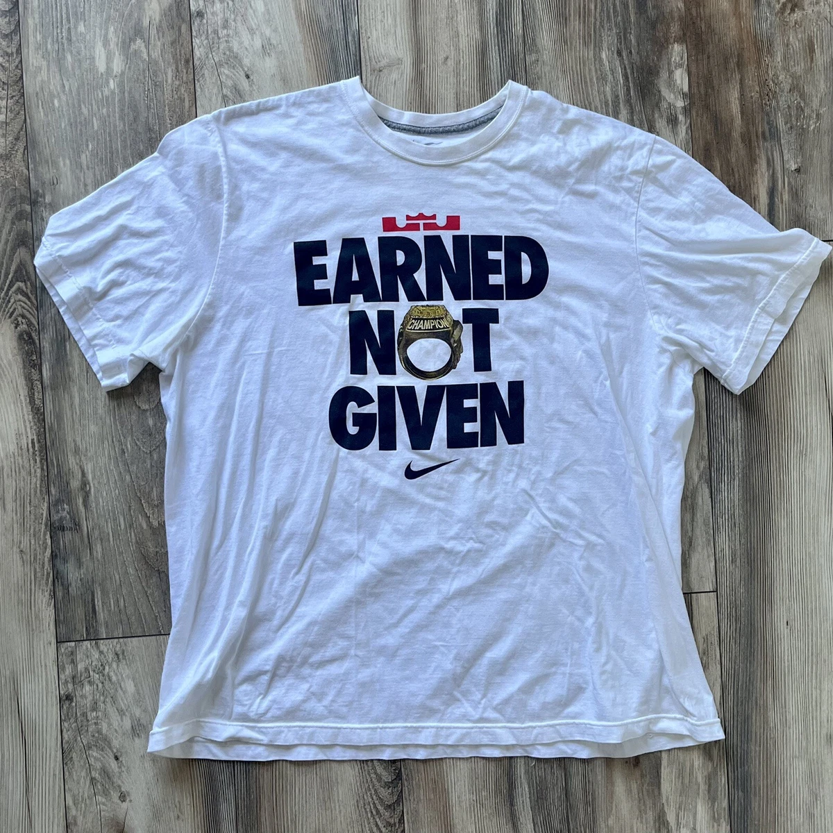Lebron James Earned Not Given Shirt