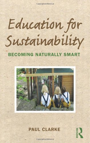 Education for Sustainability: Becoming Naturally Smart By Paul C ...
