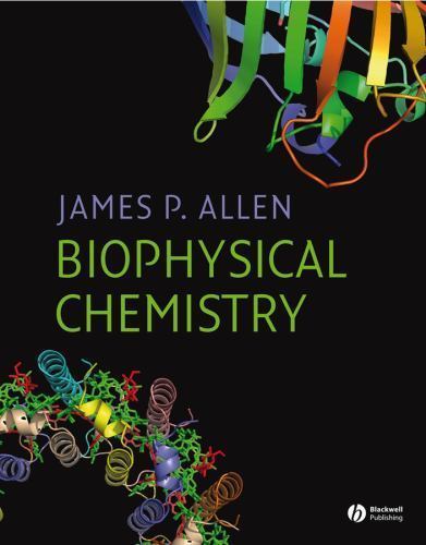 Biophysical Chemistry by Allen, James P. 9781405124362| eBay