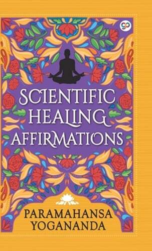 Scientific Healing Affirmations (Hardcover Library Edition) by ...