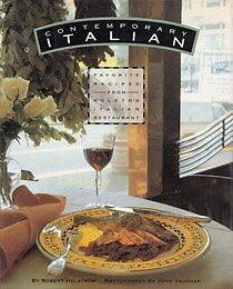 CONTEMPORARY ITALIAN: FAVORITE RECIPES FROM KULETO'S By Robert Helstrom ...