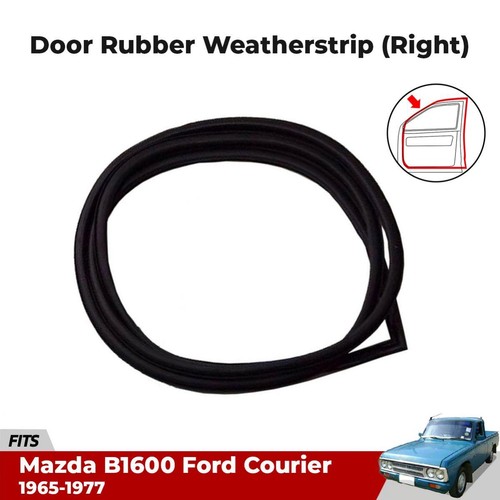 Door Rubber Seal Weatherstrip RH Fits Mazda B1600 Ford Courier Truck ...