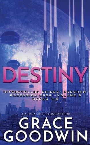 Grace Goodwin Destiny (Tascabile) Interstellar Brides(r) Program ...