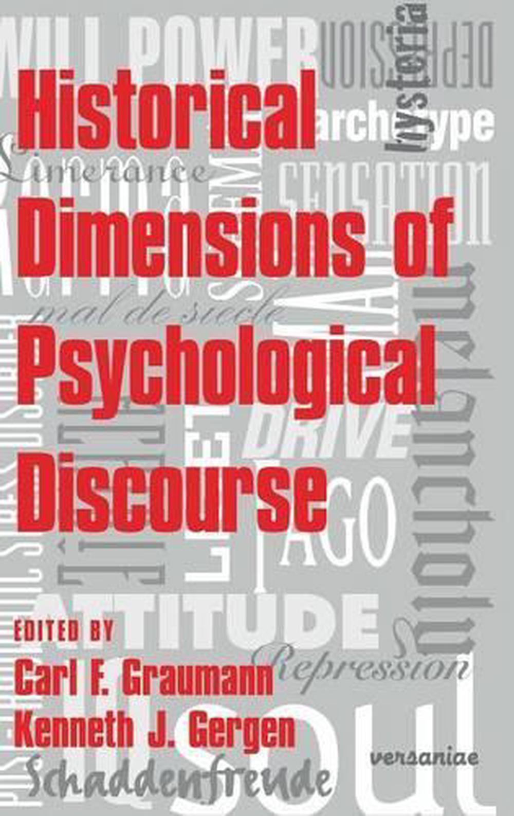 Historical Dimensions of Psychological Discourse by Carl F. Graumann ...