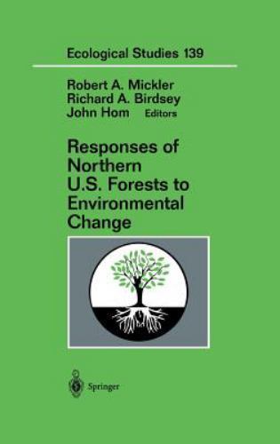 Ecological Studies: Responses of Northern U. S. Forests to ...