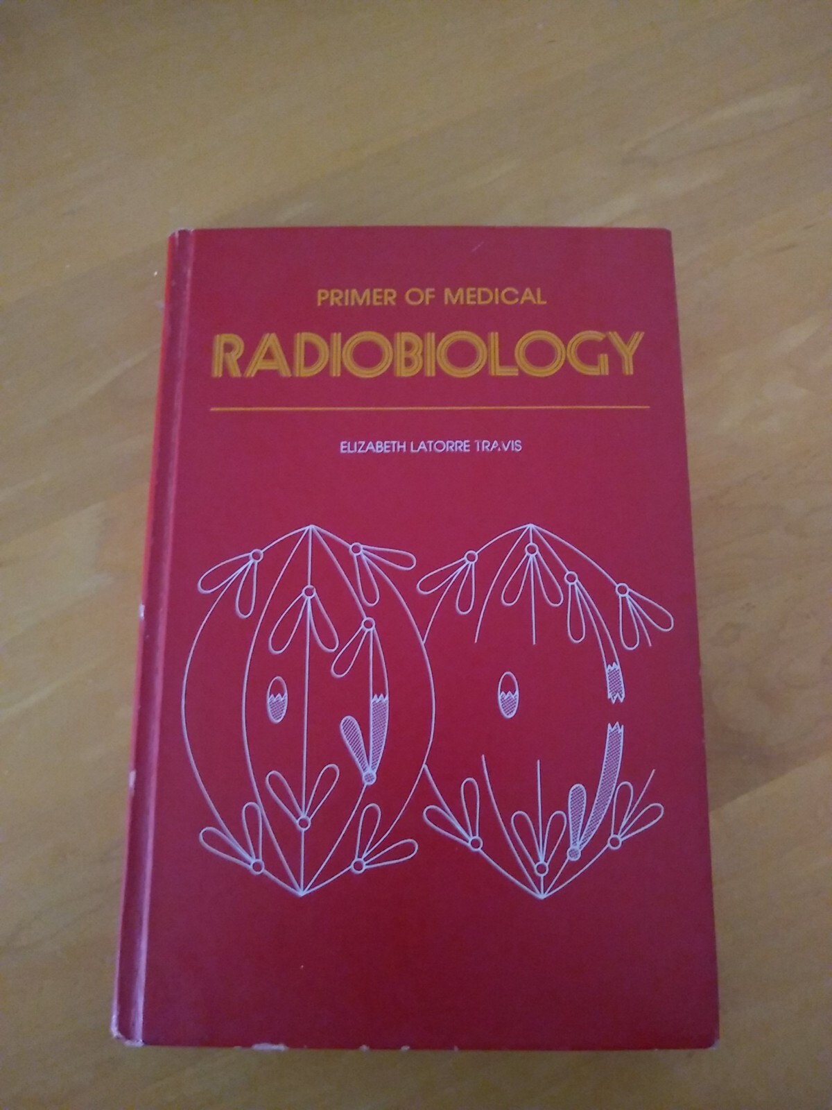 Primer of Medical Radiobiology by E. L. Travis (1975, Hardcover ...