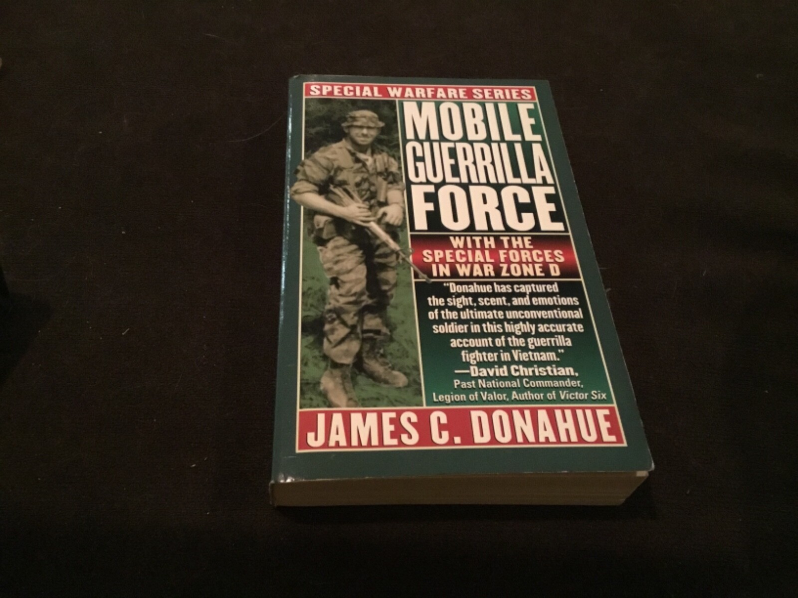 Mobile Guerrilla Force : With the Special Forces in War Zone D by James ...