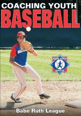 Babe Ruth League, Inc. Coaching Youth Baseball (Paperback) (UK IMPORT ...