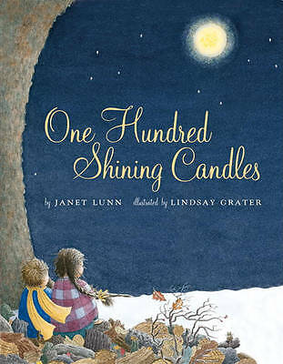One Hundred Shining Candles by Janet Lunn (Hardcover, 2008) for sale ...