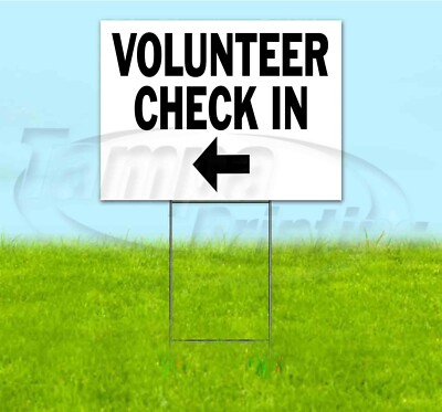 VOLUNTEER CHECK IN ARROW 18x24 Yard Sign WITH STAKE Corrugated ...