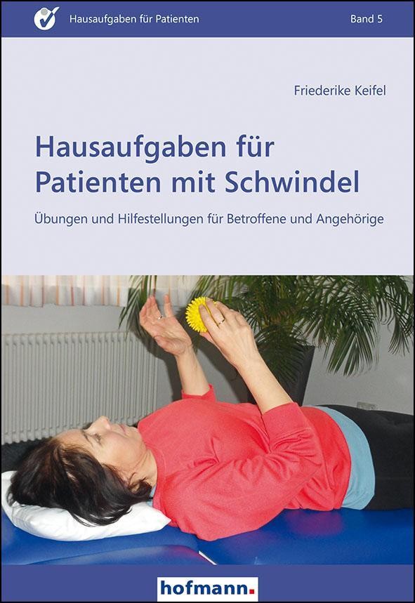 Hausaufgaben für Patienten mit Schwindel Friederike Keifel ...