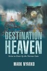 Destination Heaven: Strive to Enter by the Narrow Gate 9781543489385| eBay