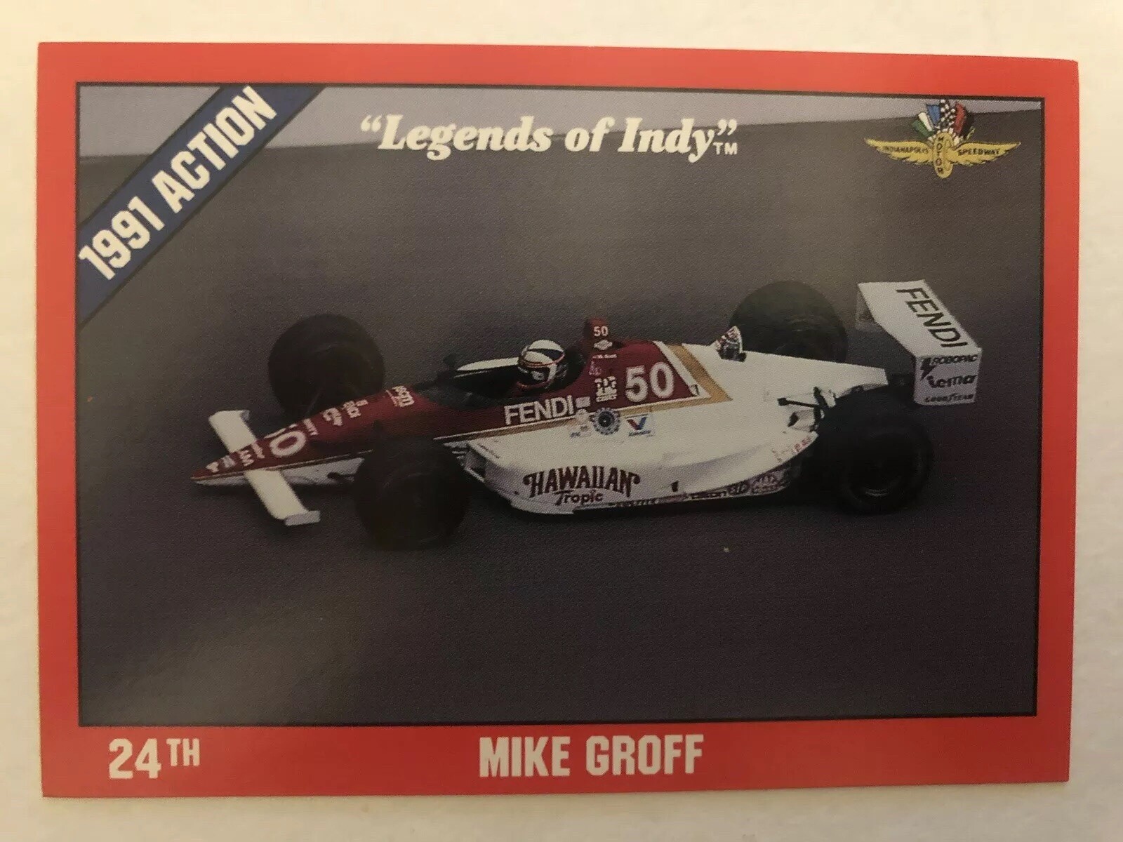 MIKE GROFF 24TH PLACE - Legends of Indy #25 - Indianapolis 500 Trading ...