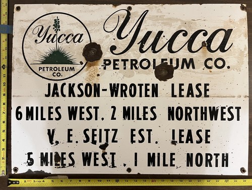Vintage Porcelain Oil Field Sign - Yucca Petroleum Co. Jackson-Wroten ...