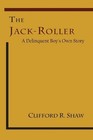 Clifford R Shaw E W Burgess The Jack-Roller (Paperback) (UK IMPORT ...