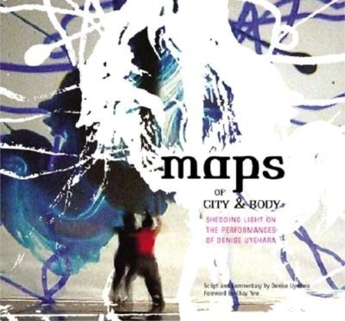 Denise Uyehara Maps Of City And Body: Shedding Light On The ...