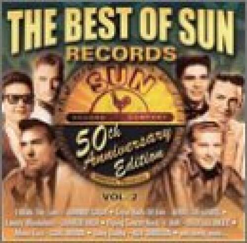 Best Of Sun Records: 50th Anniversary Edition 2 - Audio CD - VERY GOOD ...
