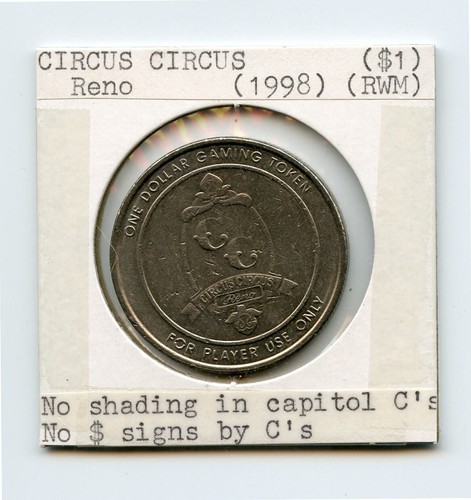 1.00 Token from the Circus Circus Casino Reno Nevada RWM 1998 No ...