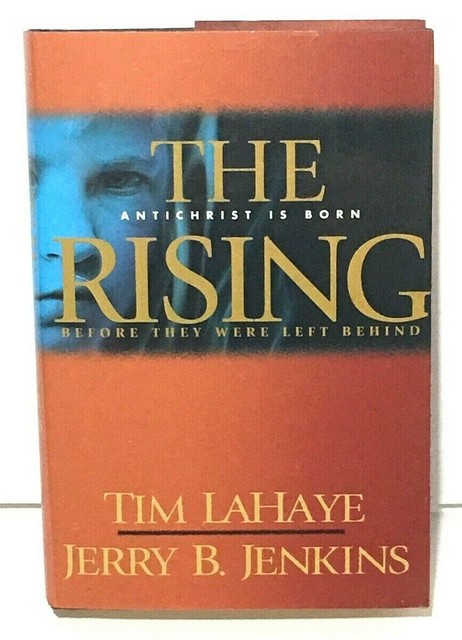 Left Behind Prequels Ser.: The Rising : Antichrist Is Born; Before They ...