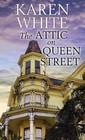 The Attic on Queen Street (Center Point Large Print) By White, Karen ...