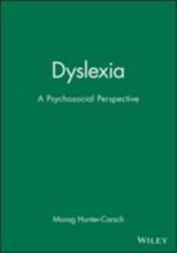 Dyslexia Series (Whurr) Ser.: Dyslexia : A Psychosocial Perspective by ...