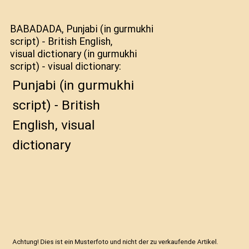 BABADADA, Punjabi (in gurmukhi script) - British English, visual ...