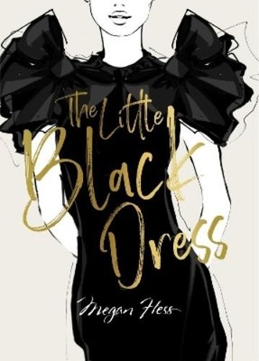 Megan Hess Megan Hess: The Little Black Dress (Hardback) 9781743797358 ...