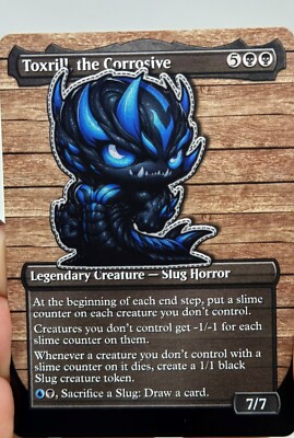Toxrill, the Corrosive Proxy Card with Custom designed art | eBay