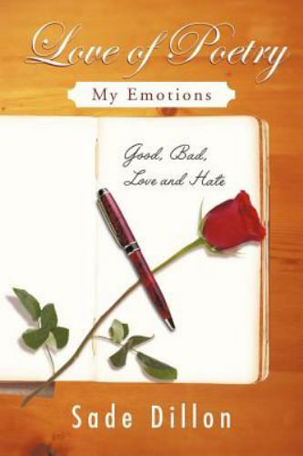 Love of Poetry : My Emotions by Sade Dillon (2012, Trade Paperback) for ...