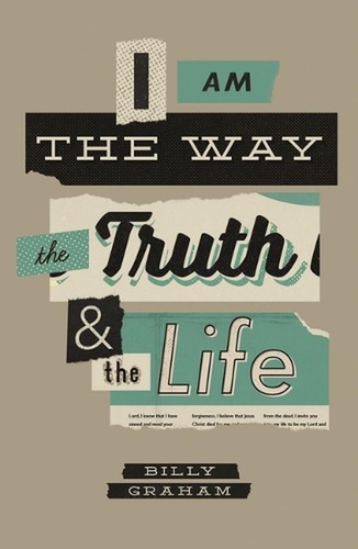 I Am the Way, the Truth, and the Life (25-Pack) by Billy Graham ...