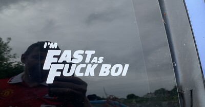 I’m Fast As F**k Boi Funny Car Motorcycle Decals Stickers | eBay