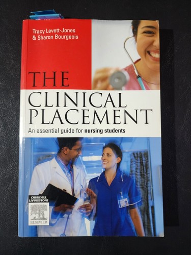 The Clinical Placement: An Essential Guide for Nursing Students by ...