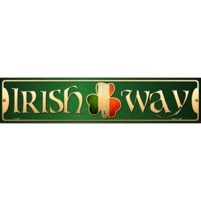 Irish Way Novelty Small Metal Street Sign K-1358 | eBay