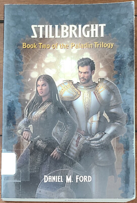 STILLBRIGHT by Daniel M. Ford (Paperback 2017) Paladin Trilogy book 2 ...