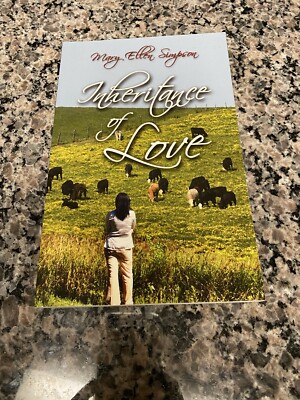 Inheritance of Love by Mary Ellen Simpson 9781413781199| eBay