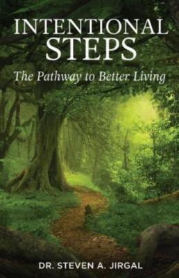 Intentional Steps: The Pathway To Better Living 9781732370197| eBay
