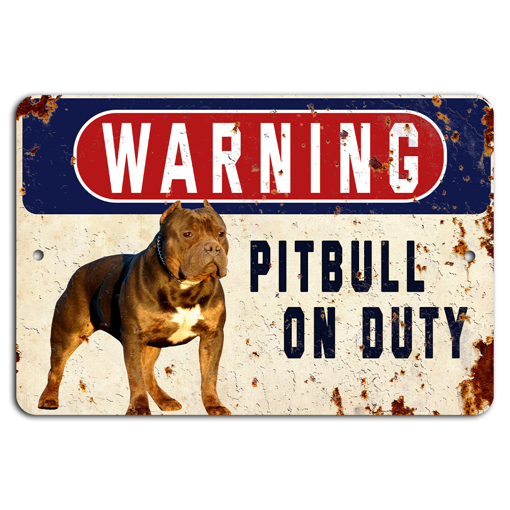 WARNING Pitbull On Duty Rustic Metal Sign for Dog Owners | eBay