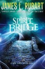 Spirit Bridge by Rubart, James L. 9781401686093| eBay